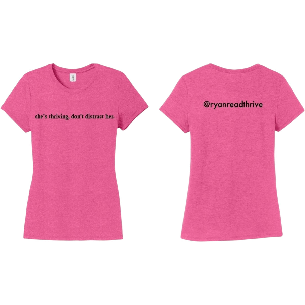 “She’s thriving, don’t distract her.” – Ryan Read Thrive